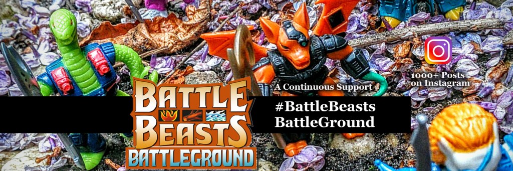#BattleBeasts BattleGround | Beastformers Blog